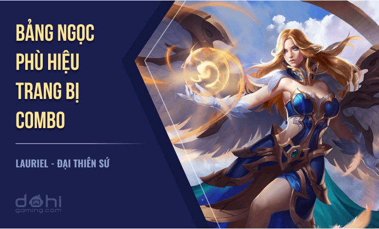 [Mùa 25] Cách chơi Lauriel: Cách lên đồ Lauriel mạnh nhất